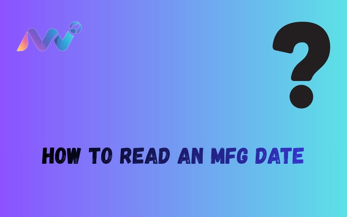 (MFG Date Meaning)What Does "MFG Date" Mean? MFG vs. EXP.